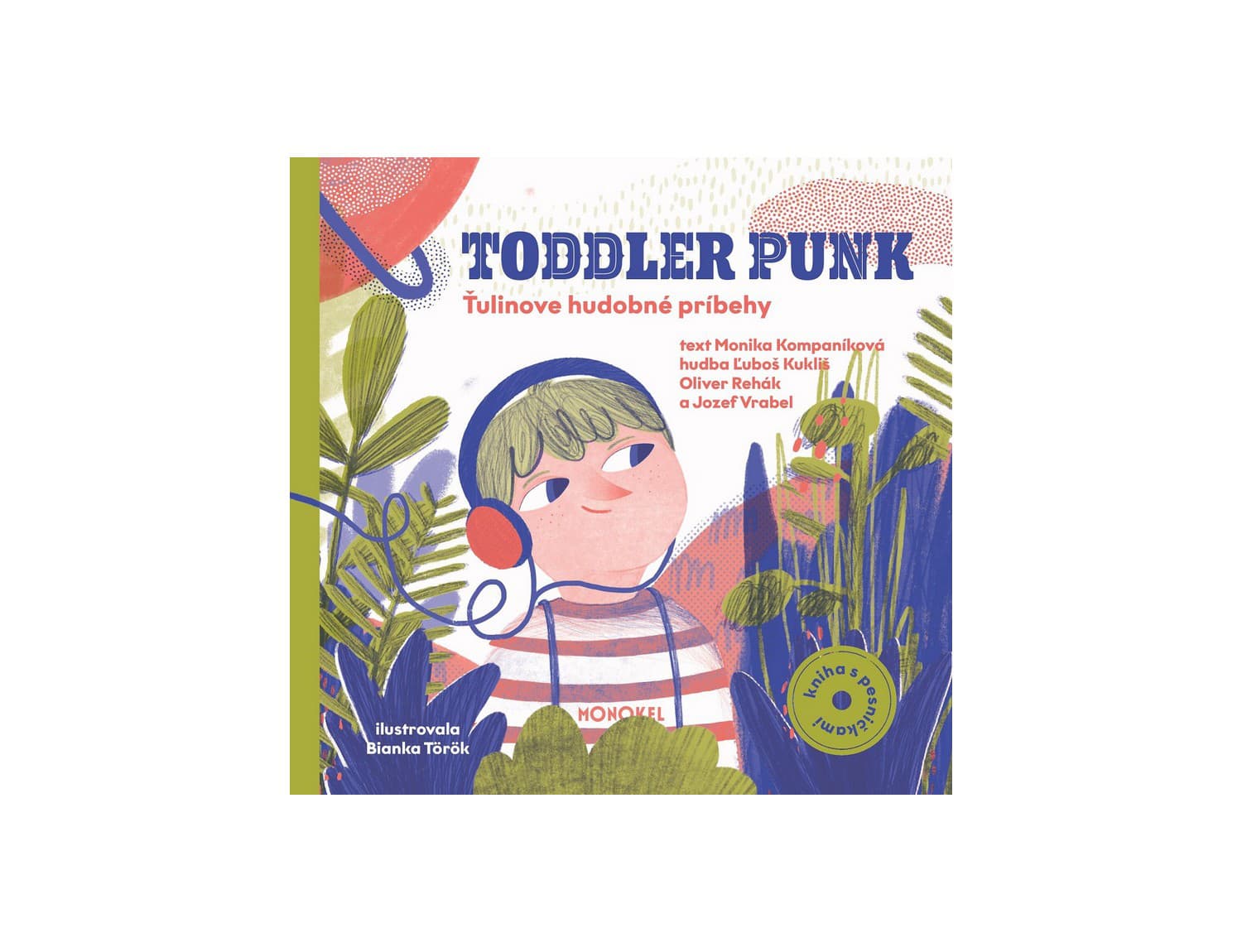 Toddler Punk je zábavnou mozaikou detského sveta, ktorej rozumejú aj ...